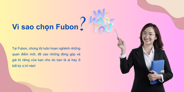 Bảo hiểm Fubon Việt Nam | Môi trường làm việc